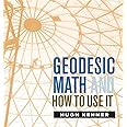 Geodesic Math and How to Use It by Kenner, Hugh