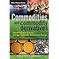 Commodities and Commodity Derivatives: Modelling and Pricing for ...