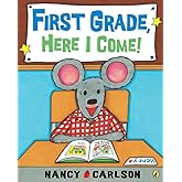 First Grade, Here I Come!: Steinberg, D.J., Bishop, Tracy ...
