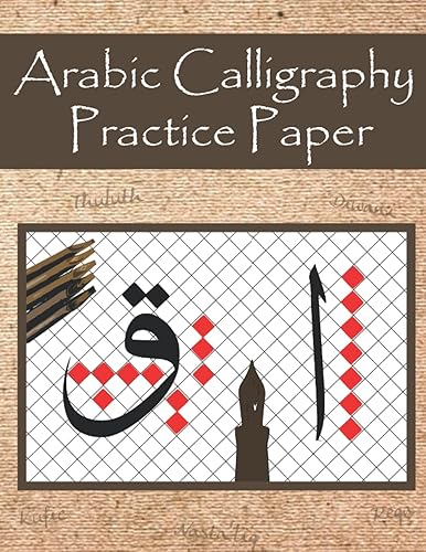 Arabic Calligraphy Practice Paper: Blank Practice Paper to Practice ...