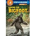 Amazon.com: Looking for Bigfoot (Step into Reading): 9780375863318 ...