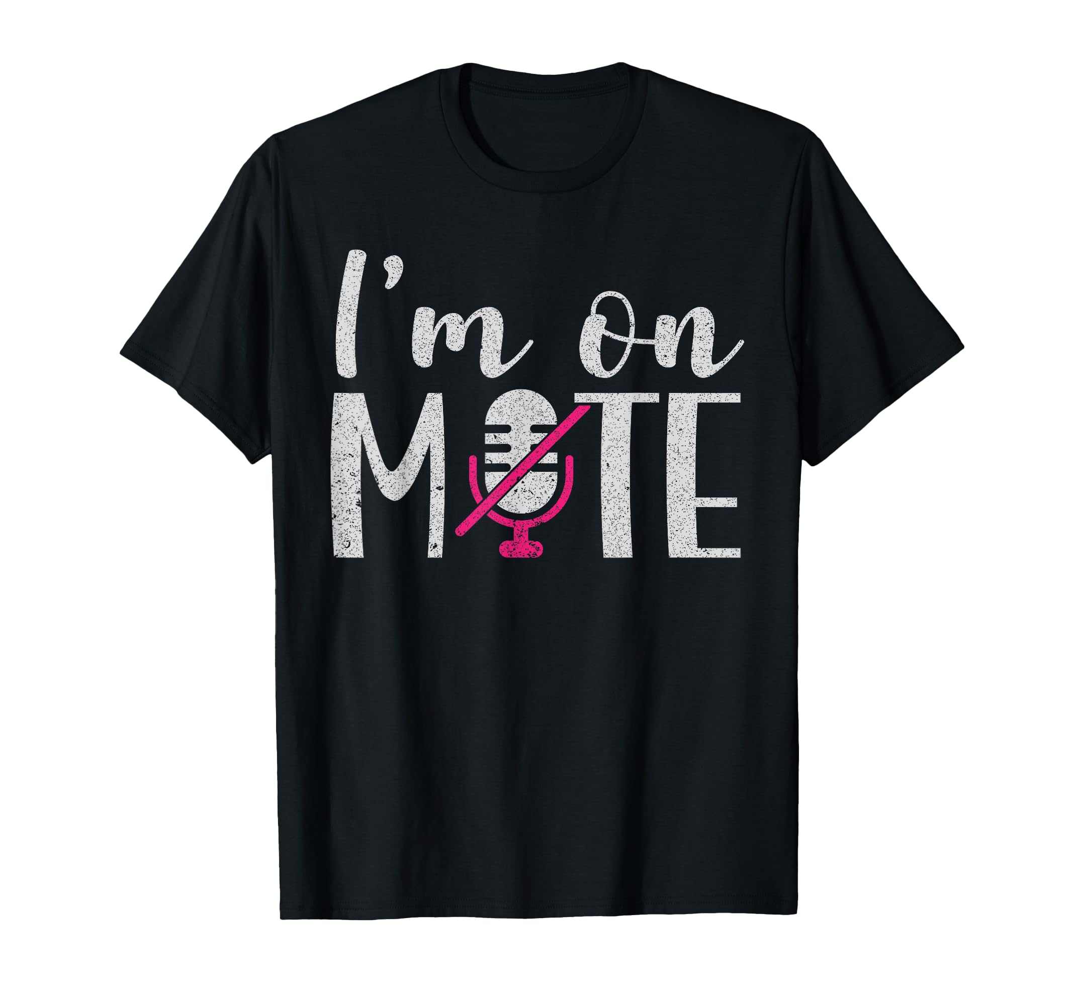 I'm On Mute Virtual Meeting Work Office T-Shirt for sale | Katy, TX ...