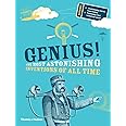 Genius!: The most astonishing inventions of all time: Kespert, Deborah ...