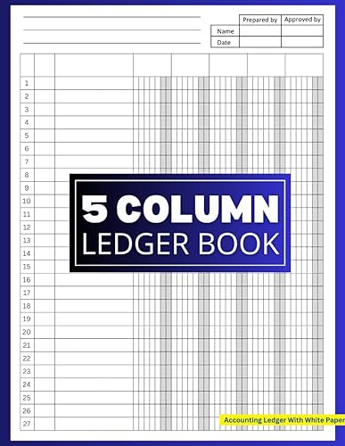 5 Column Ledger Book: Organizational Ledger NoteBook, Accounting Ledger ...