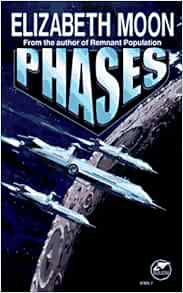 Amazon.com: Phases (9780671878559): Moon, Elizabeth: Books