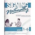 Amazon.com: Signing Naturally Unit 1-6 (Teacher's Curriculum Guide ...