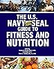 The U.S. Navy Seal Guide to Fitness and Nutrition (US Army Survival) in ...