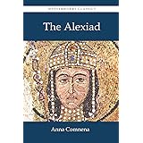 The Alexiad of Anna Comnena: Comnena, Anna, Sewter, E. R. A., Sewter, E ...