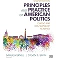 Principles and Practice of American Politics: Classic and Contemporary ...