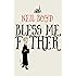 Father Under Fire (Bless Me, Father Book 4) - Kindle edition by Neil Boyd. Literature & Fiction ...