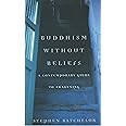 Buddhism Without Beliefs: Stephen Batchelor: 9780747538431: Amazon.com: Books