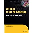 Building a Data Warehouse: With Examples in SQL Server (Expert's Voice ...
