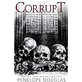 Amazon.com: Corrupt: 9781518783876: Douglas, Penelope: Books
