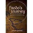 Amazon.com: Frodo's Journey: Discover The Hidden Meaning Of The Lord Of ...
