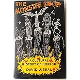 Amazon.com: The Monster Show: A Cultural History of Horror; Revised ...