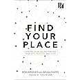 Find Your Place: Locating Your Calling Through Your Gifts, Passions ...