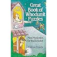 Great Book Of Whodunit Puzzles: Mini-Mysteries For You To Solve: Travis ...