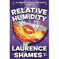 Relative Humidity: Shames, Laurence: 9798368142906: Amazon.com: Books
