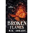 Broken Flames (The Elemental Arrangement): Ahearn, MK: 9798987146194 ...