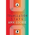 Translation State (Imperial Radch): Leckie, Ann: 9780316289719: Amazon.com: Books