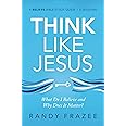Think Like Jesus Bible Study Guide: What Do I Believe and Why Does It ...