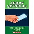 Amazon.com: The Library Card: 9780590386333: Spinelli, Jerry: Books