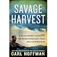 Savage Harvest: A Tale of Cannibals, Colonialism, and Michael ...