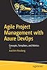 Agile Project Management with Azure DevOps: Concepts, Templates, and ...