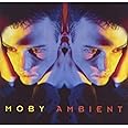 Moby - Ambient - Amazon.com Music