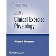 ACSM's Clinical Exercise Physiology (American College of Sports Medicine): 9781496387806 ...