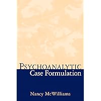 Psychoanalytic Case Formulation: 9781572304628: Medicine & Health ...