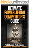 Amazon.com: From Gym Lifter to Competitive Powerlifter: The Beginner's ...
