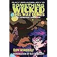 Ray Bradbury's Something Wicked This Way Comes: The Authorized ...