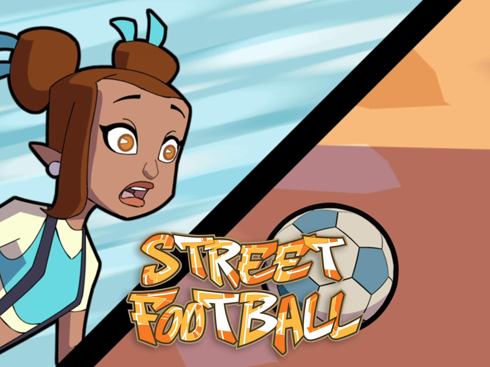 Watch Street Football | Prime Video