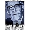 Karl Barth's Church Dogmatics: An Introduction and Reader: R. Michael ...