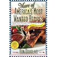 More of America's Most Wanted Recipes: More Than 200 Simple and ...