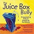 The Juice Box Bully: Empowering Kids to Stand Up for Others: Sornson ...