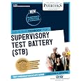 Supervisory Test Battery (STB) (C-4766): Passbooks Study Guide (4766 ...
