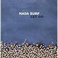 Nada Surf - Let Go - Amazon.com Music