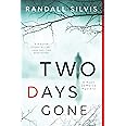 Amazon.com: Two Days Gone: A Literary Thriller (Ryan DeMarco Mystery, 1 ...
