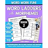 Amazon.com: Word Ladders with Morphemes Book 6: Word Work Fun - Build ...