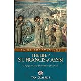 St. Francis of Assisi: Passion, Poverty, and the Man who Transformed ...
