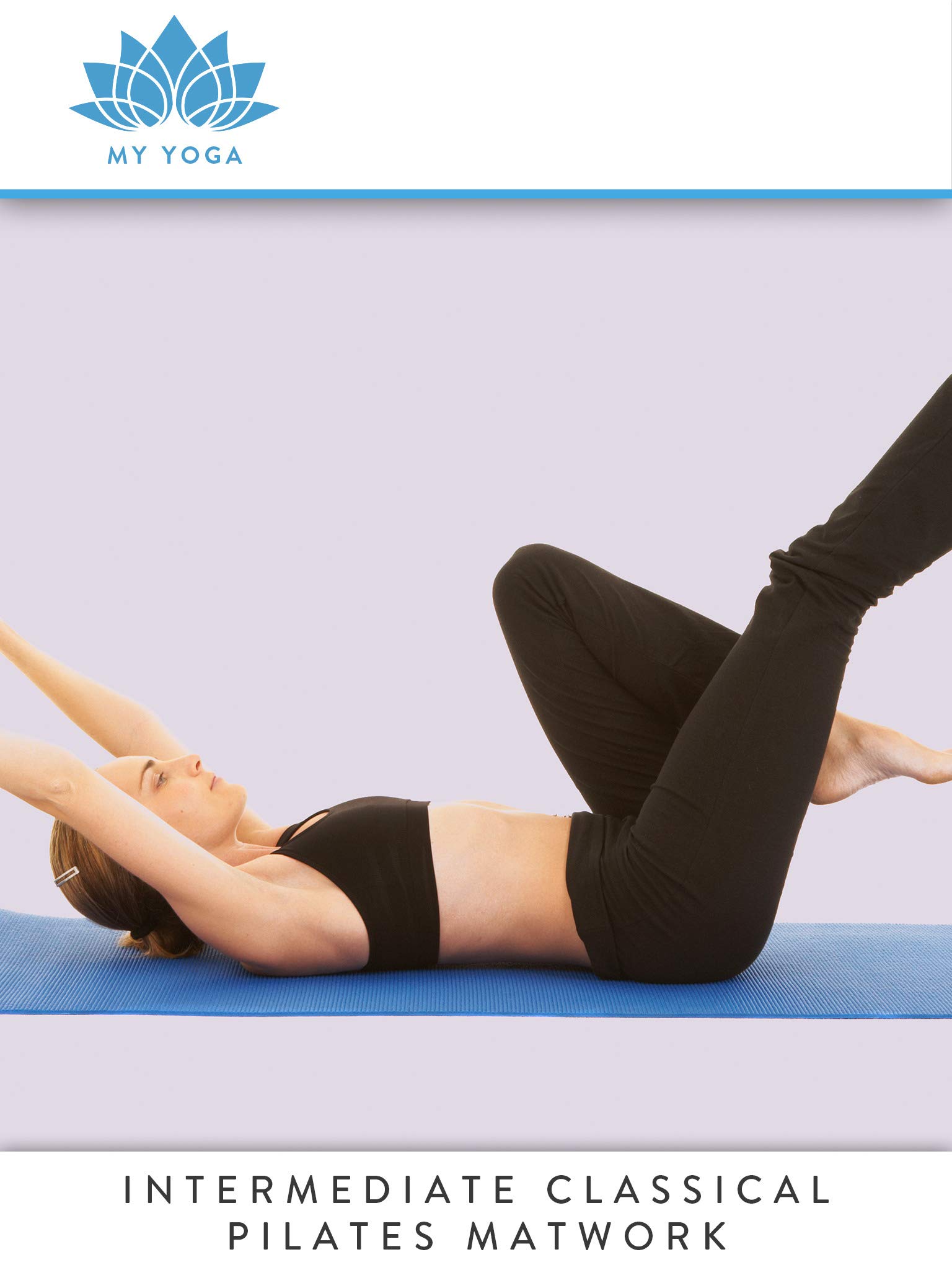 Watch Intermediate Classical Pilates Matwork | Prime Video