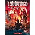 I Survived the Great Chicago Fire, 1871 (I Survived #11) (11): Tarshis ...