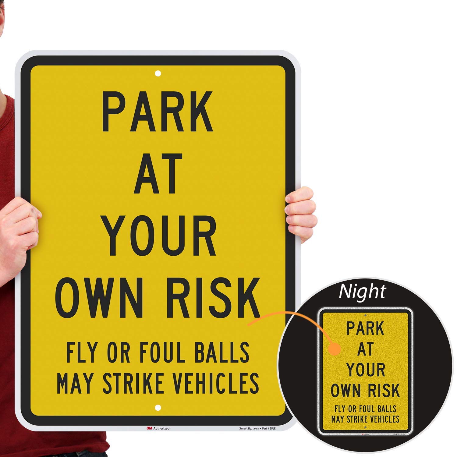 SmartSign "Park at Your Own Risk, Fly Or Foul Balls May Strike Vehicles ...
