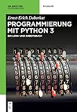 Das große Python Workbook: Programmieren lernen leicht gemacht - mit ...