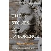 The Stones of Florence: McCarthy, Mary: 9780156027632: Amazon.com: Books