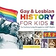 Gay & Lesbian History for Kids: The Century-Long Struggle for LGBT ...