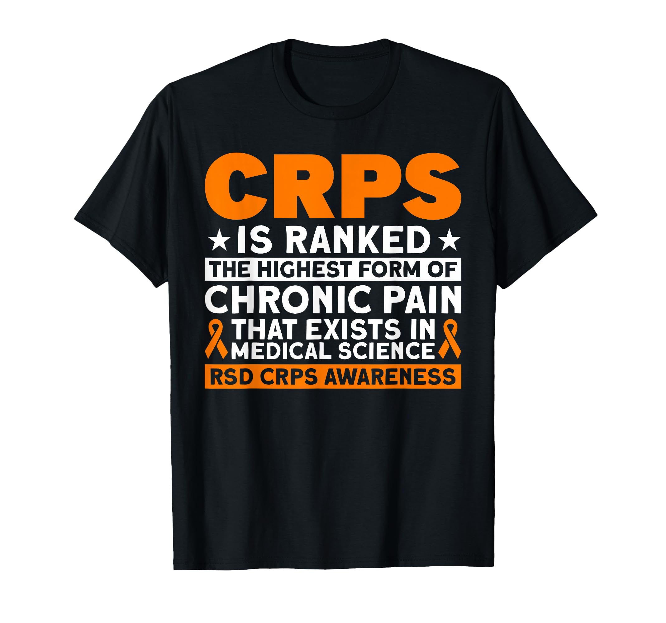 CRPS Is Ranked The Highest Pain RSD CRPS Awareness T-Shirt T-Shirt 2XL ...
