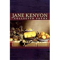 Collected Poems: Kenyon, Jane: 9781555974787: Amazon.com: Books